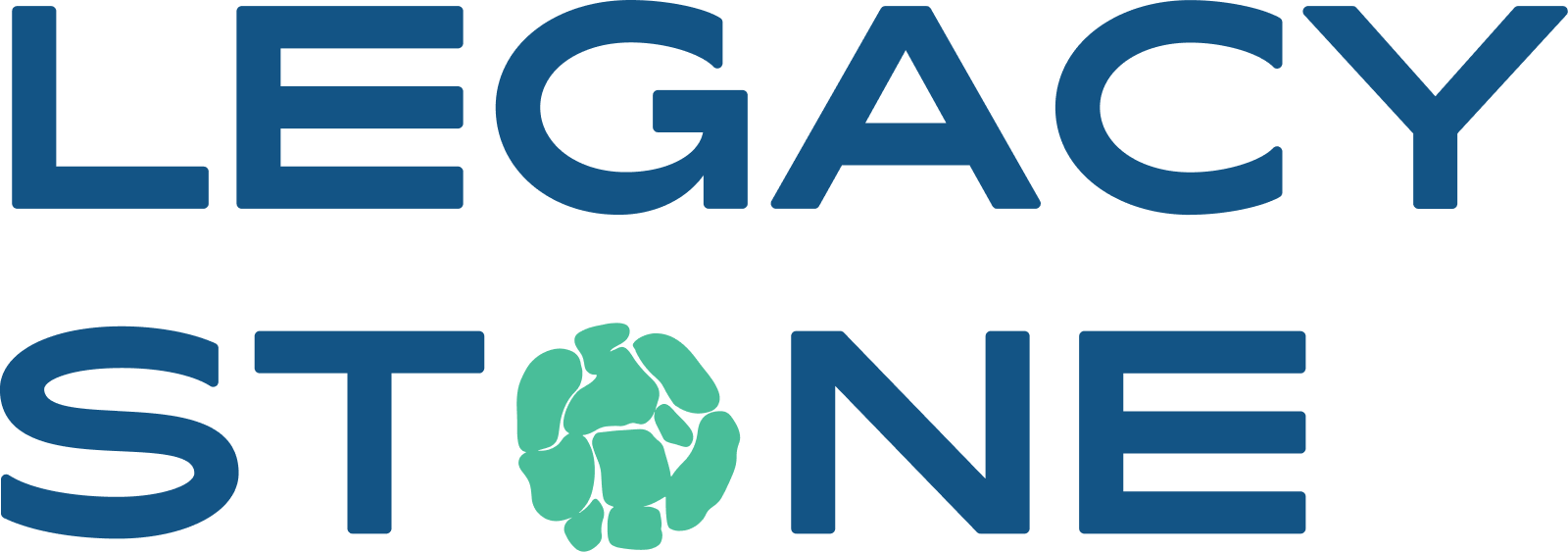 Legacy Stone | Empowering Generational Success | Your Family Legacy